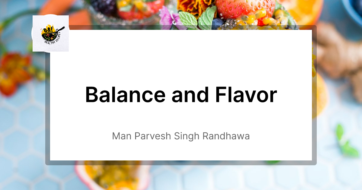 Balance and Flavor